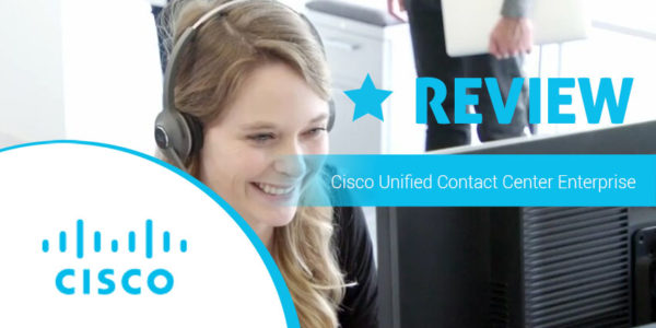 Cisco Unified Contact Center Enterprise Review: Effective Tool for ...