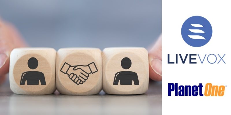 LiveVox and PlanetOne Join Forces - CX Today