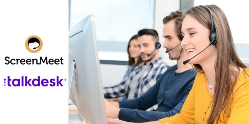 ScreenMeet Now Available on Talkdesk AppConnect - CX Today