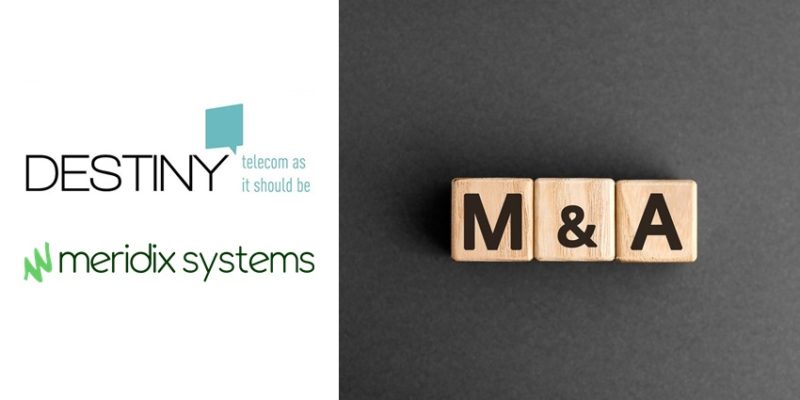 UCaaS Provider Destiny Acquires Meridix - CX Today