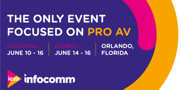 InfoComm 23 Event - CX Today News