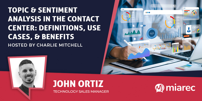 Topic & Sentiment Analysis In the Contact Center: Definitions, Use ... Topic & Sentiment Analysis In the Contact Center: Definitions, Use ...