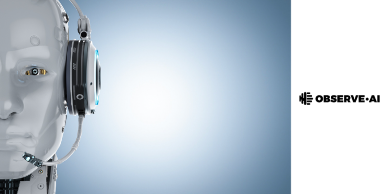 Observe.AI Releases a Generative AI Suite, Fueled By a Contact Center LLM - CX Today