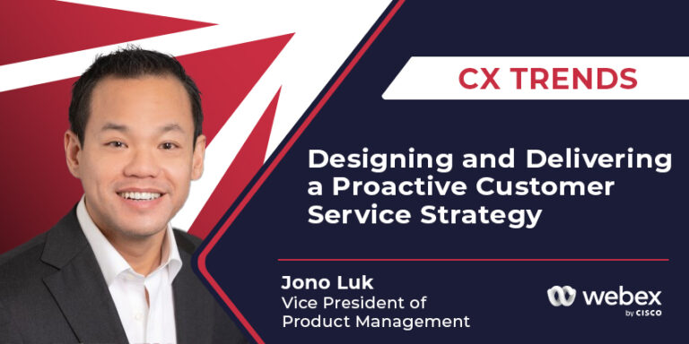 Designing and Delivering a Proactive Customer Service Strategy - CX Today