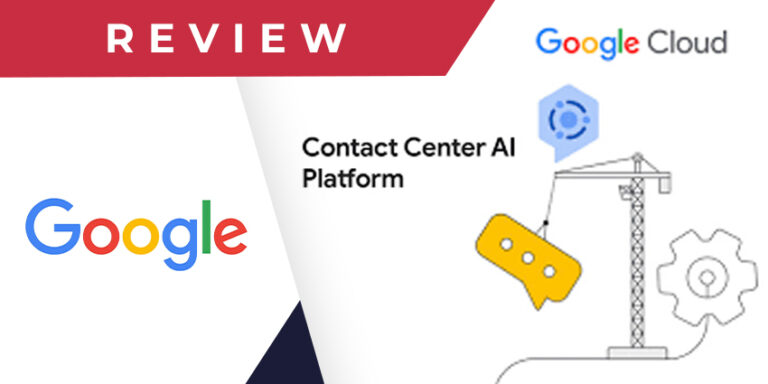 The Ultimate Google Contact Center AI Review - CX Today