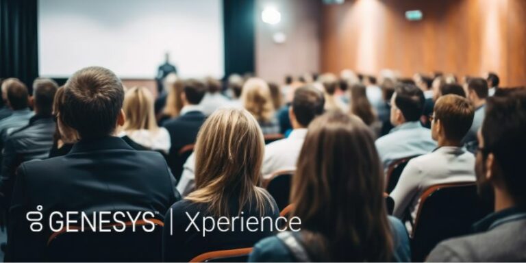 Genesys Xperience Event - CX Today News