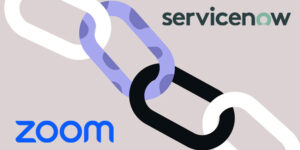 Zoom and ServiceNow Deliver the Deepest CCaaS-CRM Integration Yet - CX ...